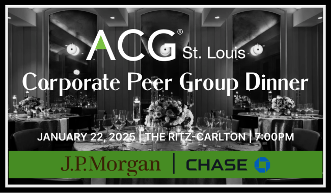 2025 STL | Corporate Peer Group Dinner (by invitation only) | ACG St. Louis